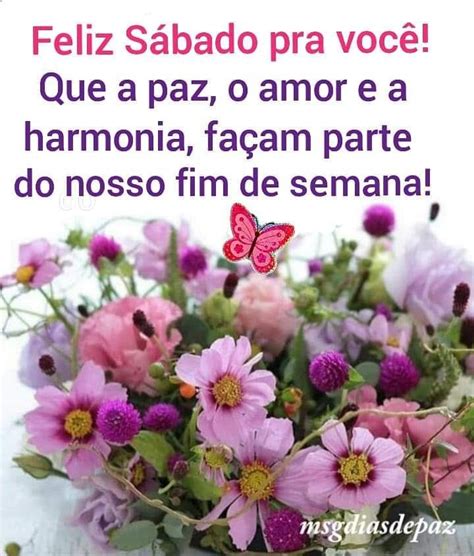 Pin de Sonia Maria Minas em Sábado Mensagem feliz sabado Msm de bom