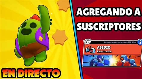 Copas Agregando Y Jugando Con Suscriptores En Brawl Stars
