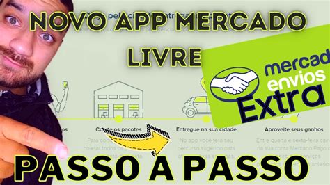 COMO FAZER ENTREGAS PELO MERCADO LIVRE ENVIO EXTRA CADASTRO PASSO