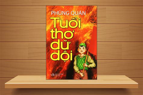 Tuổi thơ dữ dội của Phùng Quán review 1 tác phẩm kinh điển