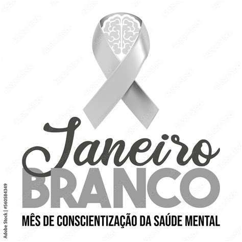 Janeiro Branco Janeiro Branco M S De Conscientiza O Da Sa De Mental