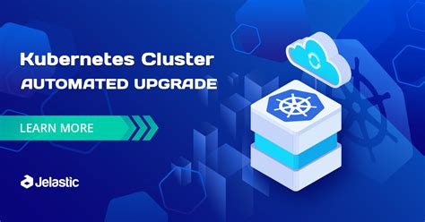 Kubernetes Cluster Automated Upgrade In Jelastic Paas Virtuozzo