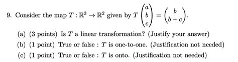 solved 9 consider the map t r3 r2 given by t 642