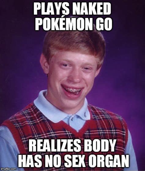 Bad Luck Brian Meme Imgflip