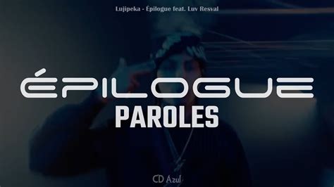 Lujipeka Pilogue Feat Luv Resval Paroles Lyrics Youtube