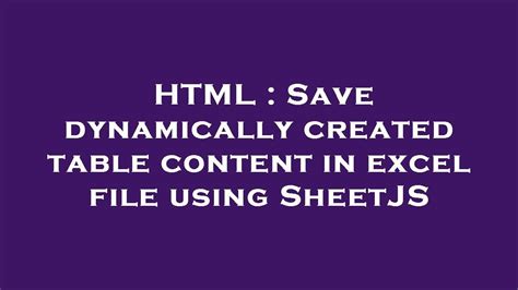 HTML Save Dynamically Created Table Content In Excel File Using