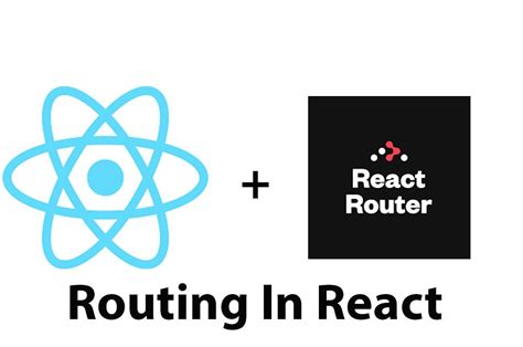 Routing In React Js Using React Router