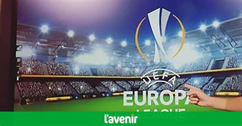 Droits TV la RTBF chipe lEuropa League à RTL L Avenir