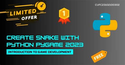 Create Snake With Python PyGame 2023 CIGMA Foundation
