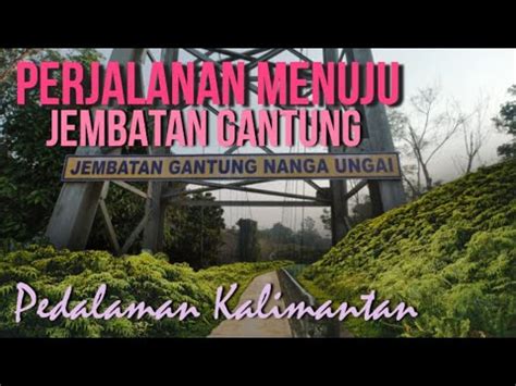 Keindahan Pemandangan Alam Pedesaan Saat Perjalanan Menuju Jembatan