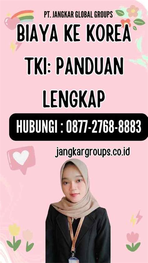 Biaya Ke Korea TKI Panduan Lengkap Jangkar Global Groups
