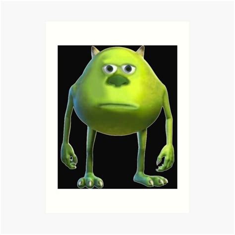 Mike Wazowski Sulivan Face Meme Art Print For Sale By Michaellonga