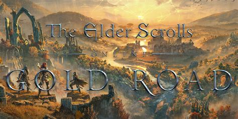 Bethesda Rivela Il Nuovo Capitolo Di Elder Scrolls Online Gold Road
