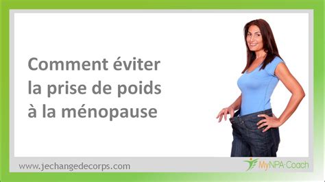 Comment éviter la prise de poids à la ménopause YouTube