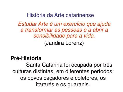 PPT História da Arte catarinense PowerPoint Presentation free