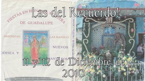 11 Y 12 De Diciembre De 2010 Fiestas Patronales En El Sauz Alto