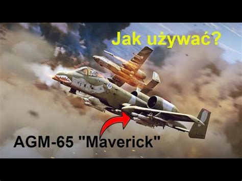Jak strzelać z pocisków AGM 65 Maverick War Thunder YouTube
