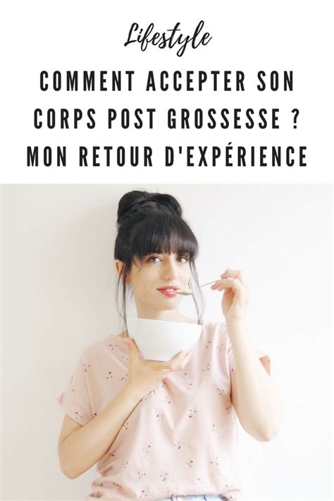 Comment accepter son corps post grossesse Mon retour d expérience