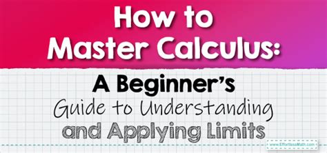 How To Master Calculus A Beginners Guide To Understanding And