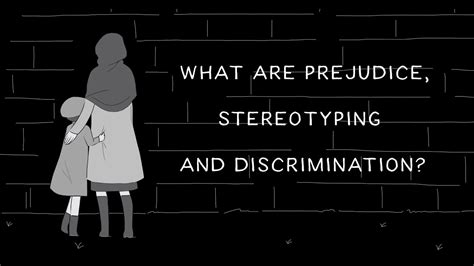 Prejudice And Discrimination