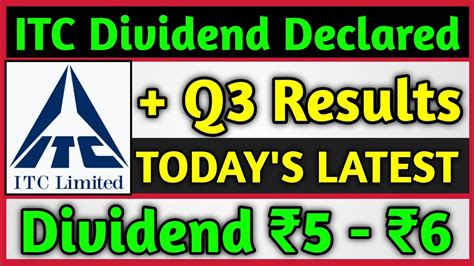 ITC Ltd Dividend Q3 Results Declared ITC Ltd Share Dividend ITC