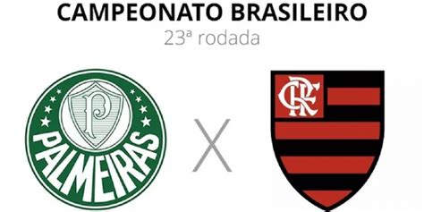 Palmeiras X Flamengo Onde Assistir Hor Rio Prov Veis Escala Es E