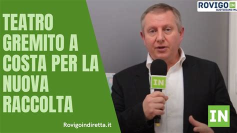 Ecoambiente Teatro Gremito A Costa Di Rovigo Per La Nuova Raccolta