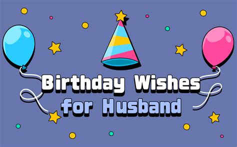 The Best Birthday Wishes For Husband Latest