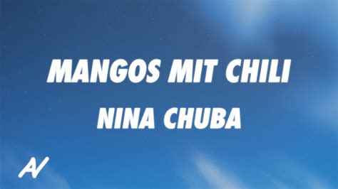Nina Chuba Mangos Mit Chili Lyrics Youtube