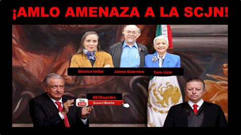 EL RAPIDÍN AMLO AMENAZA A LA SCJN YouTube