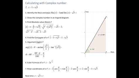 2 identify argand diagram absolute value conjugate argument euler formula and polar