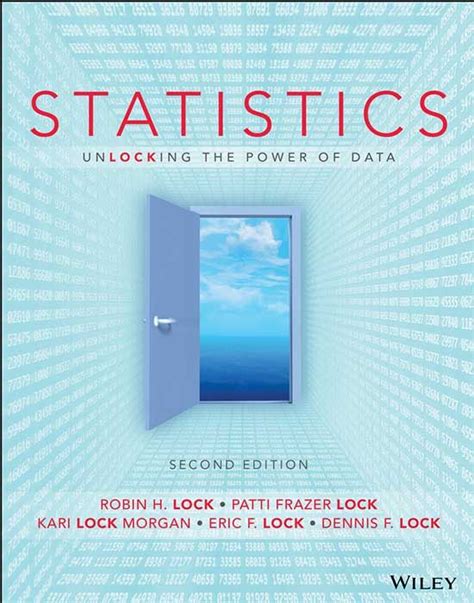 Statistics Unlocking The Power Of Data 2nd Edition Robin H Lock