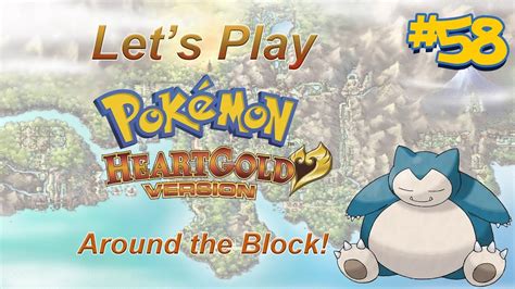 Let S Play Pokemon Heartgold Episode 58 Around The Block YouTube