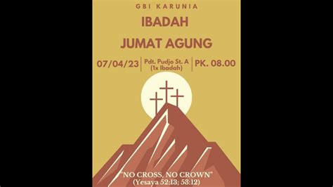 Ibadah Raya Jumat Agung 7 April 2023 GBI Karunia Gracia Kharisma