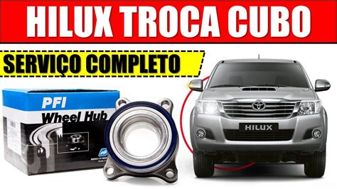 Ep Como Trocar O Rolamento Do Cubo Dianteiro Da Toyota Hilux