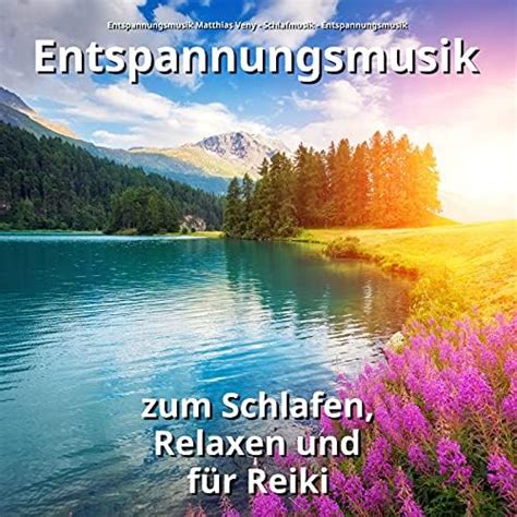 Amazon Music Entspannungsmusik Matthias Veny Schlafmusik