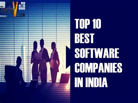 Top 10 Best Software Companies In India Techyv