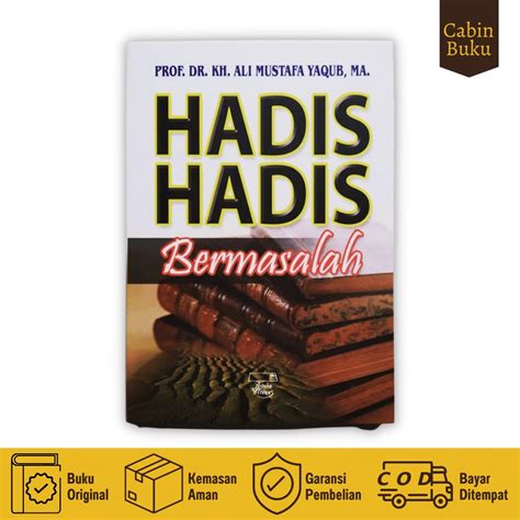 Jual Buku Hadis Hadis Bermasalah Karya KH ALI MUSTAFA YAQUB Shopee