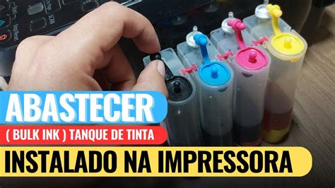 Como Abastecer BULK INK TANQUE DE TINTA Instalado Na Impressora