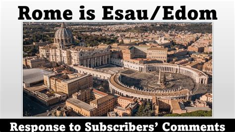 Rome Is Esau Edom Response To The Comment Board YouTube