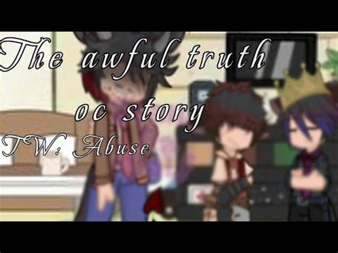 The Awful Truth Gacha Oc Story Henry S Past Youtube