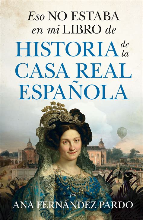 Eso no estaba en mi libro de historia de la casa real española La
