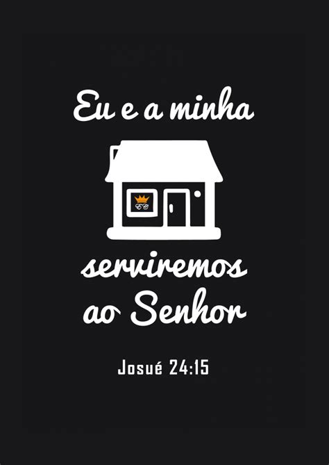 T Shirt Estonada Eu E Minha Casa Serviremos Ao Senhor Em Estampa Crist O