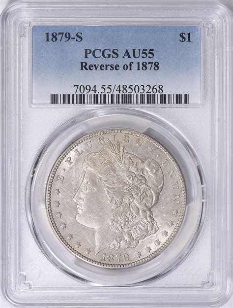 1879 S Morgan Silver Dollar Reverse Of 1878 PCGS AU 55 Item 1650875