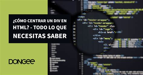 ¿cómo centrar un div en html todo lo que necesitas saber