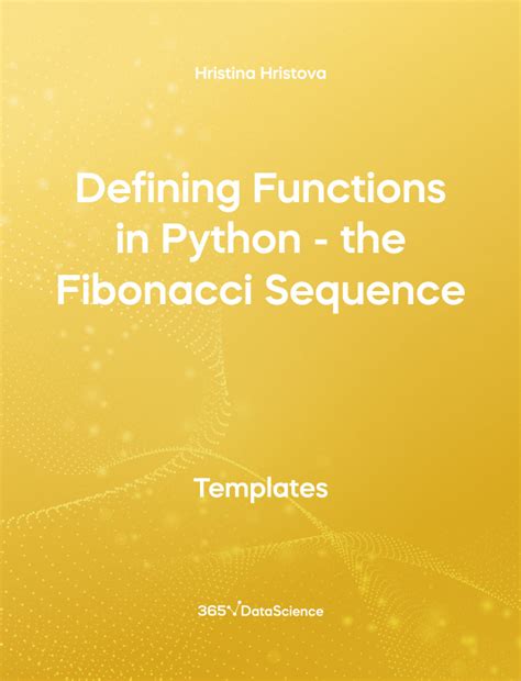 python template define functions fibonacci sequence 365 data science