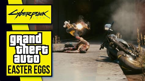 Cyberpunk Grand Theft Auto Easter Eggs Youtube