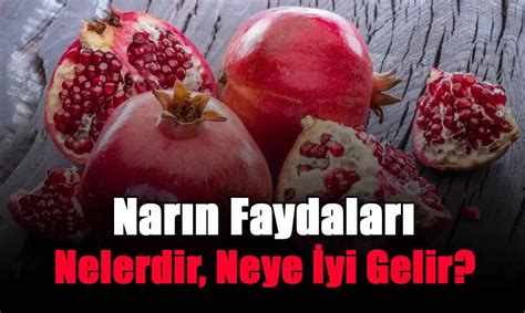 Narın Faydaları Nelerdir Neye İyi Gelir Fit ve Form