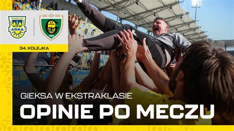 Giekstraklasa Opinie Po Meczu Arka Gdynia Gks Katowice