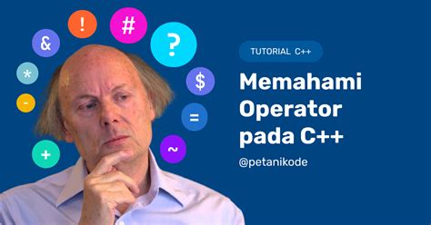 Belajar C Enam Jenis Operator Yang Harus Kamu Ketahui Di C